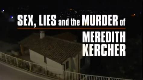 Sex Lies And The Murder Of Meredith Kercher 2008