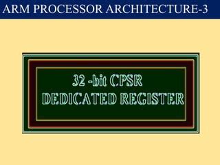 Lect ARM PROCESSOR ARCHITECTURE PPT