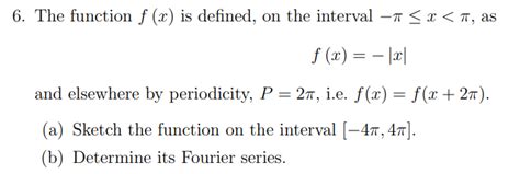 solved 6 the function f x is defined on the interval