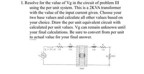 Solved I Resolve For The Value Of Vg In The Circuit Of
