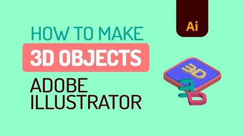 how to make 3d objects in adobe illustrator easy 3d design tutorial