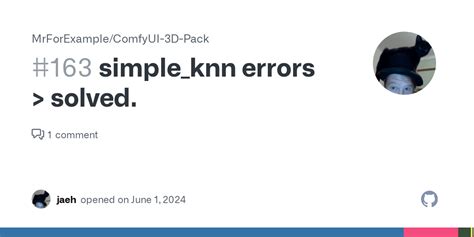 simple knn errors solved · issue 163 · mrforexample comfyui 3d pack