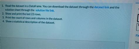Solved 1 Read The Dataset In A Dataframe You Can Download