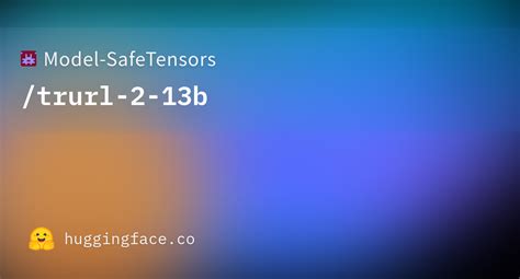 Model SafeTensors Trurl 2 13b At Main