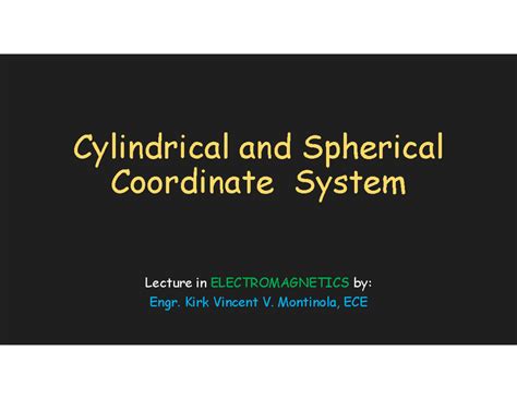 Lecture 3 Cylindrical And Spherical Coordinate System Cylindrical