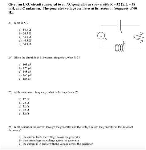 solved given an lrc circuit connected to an ac generator as