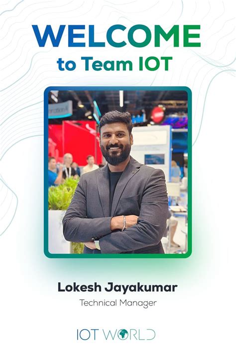 iot world on linkedin 🌟 welcome to the iot world team lokesh we re thrilled to have lokesh