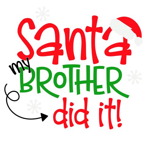 Santa My Brother Did It, funny, Christmas Free Svg File - SVG Heart