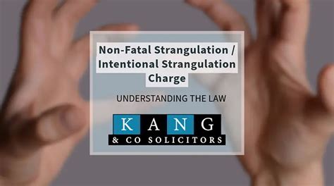 Non-Fatal Strangulation | Intentional Strangulation Charge