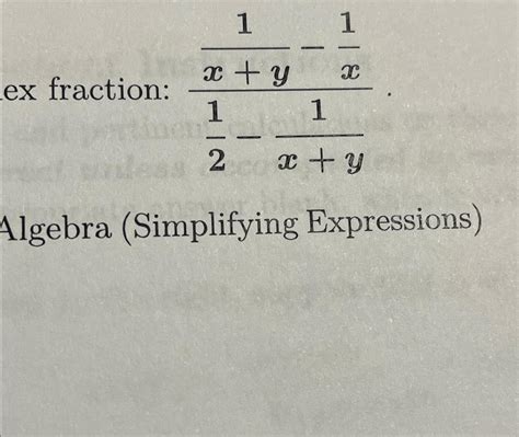 solved ex fraction 1x y 1x12 1x yalgebra simplifying
