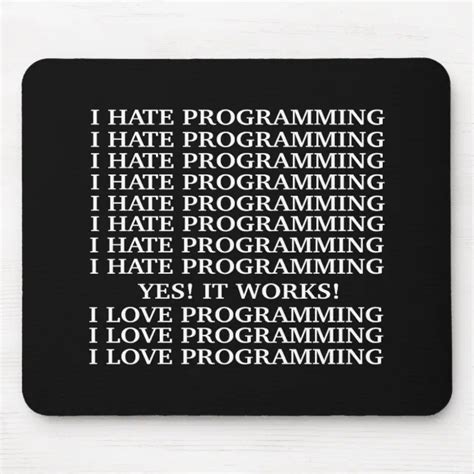I Love Programming I Hate Programming Mouse Pad Zazzle