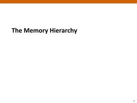 PPT The Memory Hierarchy PowerPoint Presentation Free Download ID