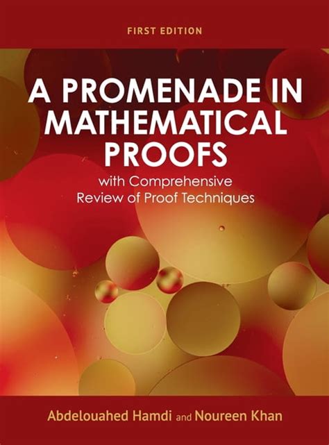 Promenade In Mathematical Proofs With Comprehensive Review Of Proof