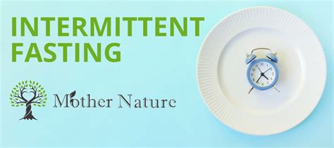 Intermittent Fasting What Is It And How Does It Work Mother Nature Supplements