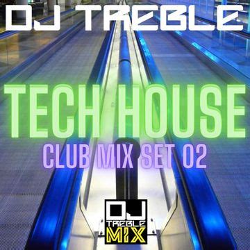 Dj Treble Mix Mixes House