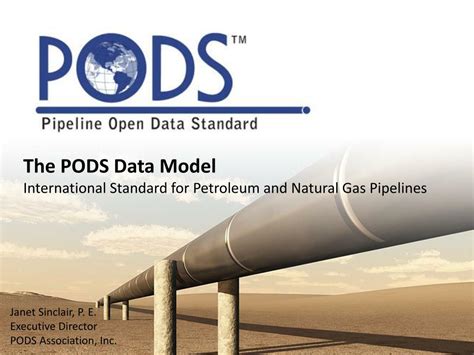 PPT The PODS Data Model International Standard For Petroleum And Natural Gas Pipelines