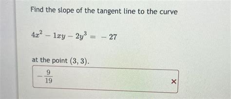 solved find the slope of the tangent line to the curve