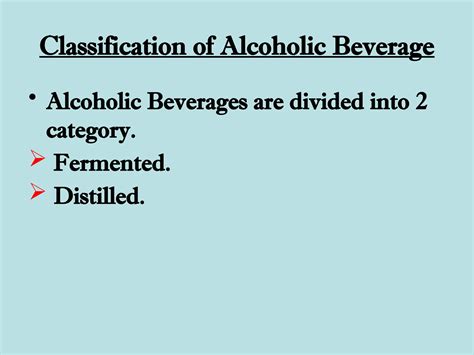 Alcoholic Beverage 1 Classification Of Abs Pptx