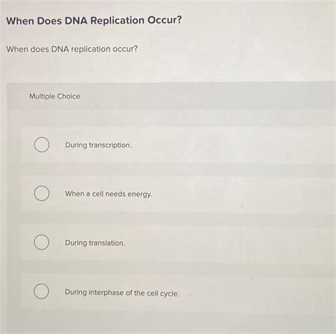 Solved When Does Dna Replication Occurwhen Does Dna