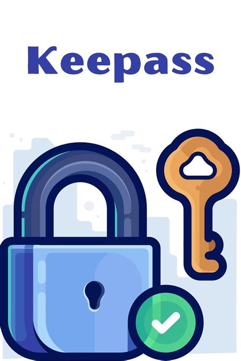 Keepass Your Secure Digital Password Manager