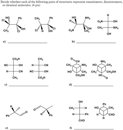 Solved Decide Whether Each Of The Following Pairs Of Structures Represent Enantiomers