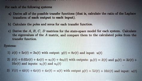 Solved For Each Of The Following Systems A Derive All Of The Possible Transfer Functions