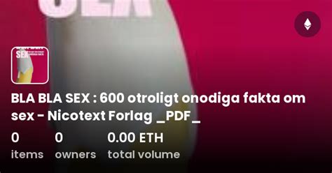 bla bla sex 600 otroligt onodiga fakta om sex nicotext forlag pdf