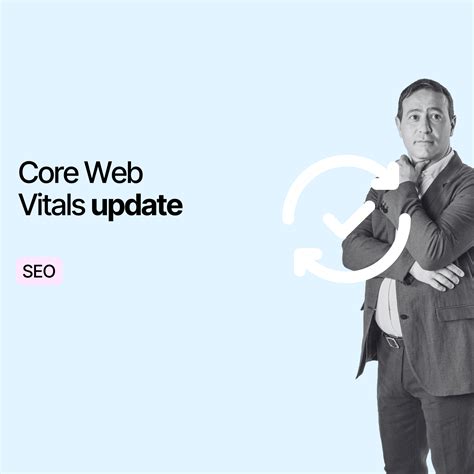 Core Web Vitals Update What Ecommerce Site Owners Need To Know Proof3