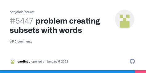 Problem Creating Subsets With Words · Issue 5447 · Satijalab Seurat · Github