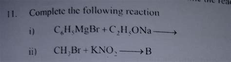 Complete the following reaction i) \mathrm { C } _ { 6 } \mathrm { H } _ ..