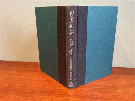 Growing Up In Old Age By Martha Howe Freydberg Very Good Hardcover