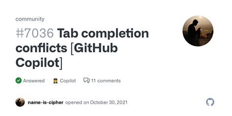 Tab Completion Conflicts Github Copilot · Community · Discussion