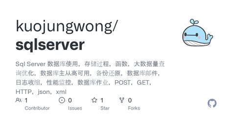GitHub kuojungwong sqlserver Sql Server 数据库使用存储过程函数大数据量查询优化数据库主从高可用备份还原数据库邮件日志收缩性能监控