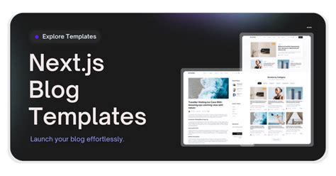 Nextjs Blog Templates Fast Seo Friendly Blogs