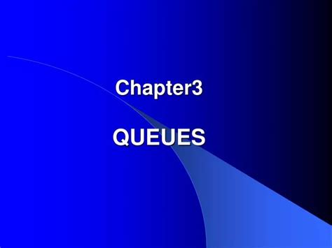 PPT Chapter3 QUEUES PowerPoint Presentation Free Download ID 6987893