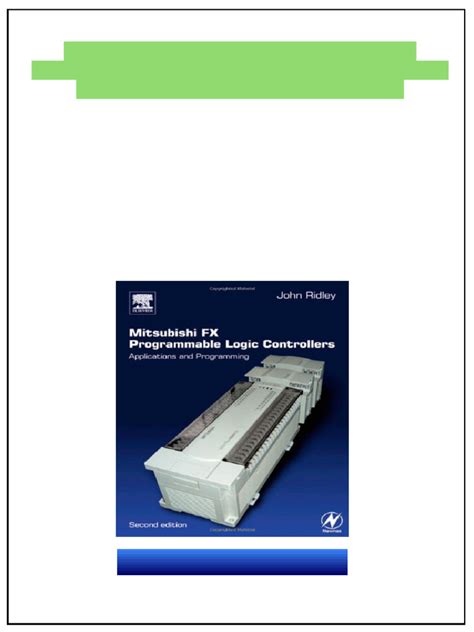 Mitsubishi Fx Programmable Logic Controllers Applications And Programming 2nd Edition John