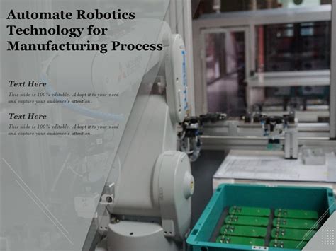 Automate Robotics Technology For Manufacturing Process Presentation Graphics Presentation