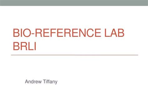 Ppt Bio Reference Lab Brli Powerpoint Presentation Free Download