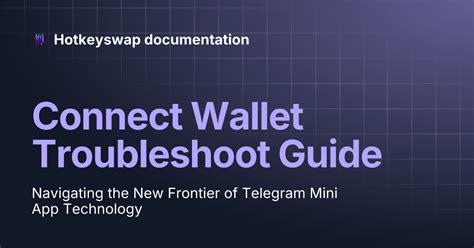 Connect Wallet Troubleshoot Guide Hotkeyswap Documentation