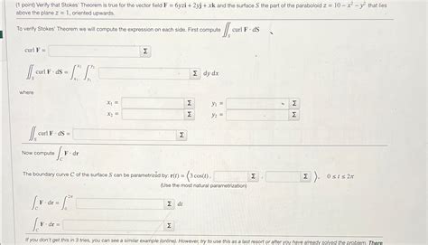 solved 1 ﻿point ﻿verify that stokes theorem is true for