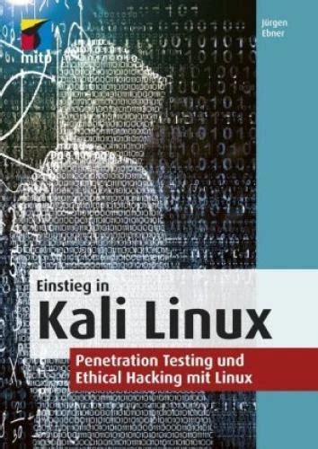 Getting Started With Kali Linux Penetration Testing And Ethical Hacking