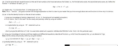 Solved Let S Be The Set Of All Real Valued Functions On The