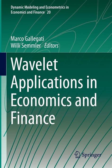 Dynamic Modeling And Econometrics In Economics And Finance 20 Wavelet