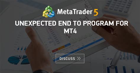 Unexpected End To Program For Mt4 Price Chart Mql4 And Metatrader 4 Mql4 Programming Forum