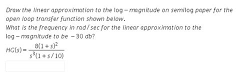 Solved Draw The Linear Approximation To The Log Magnitude