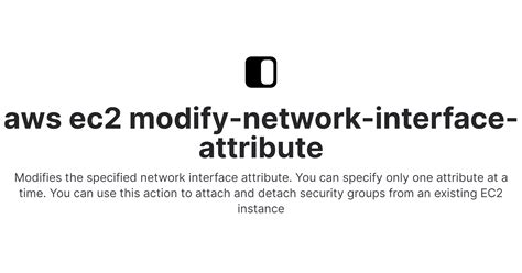 Aws Ec2 Modify Network Interface Attribute Fig