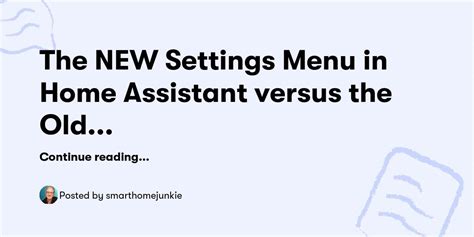The New Settings Menu In Home Assistant Versus The Old Configuration Menu Comparison