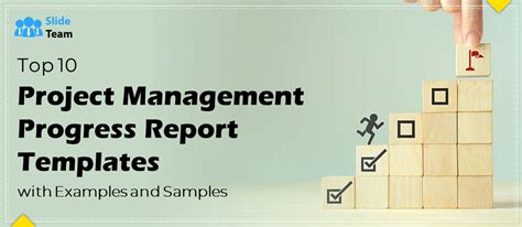 Top 10 Project Management Progress Report Templates With Examples And