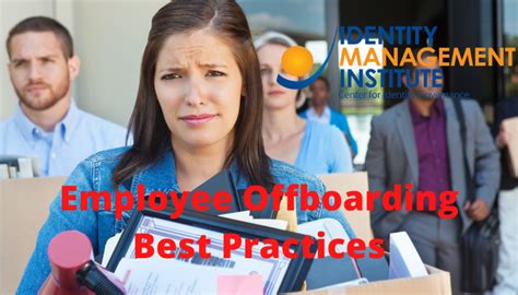 Employee Offboarding Best Practices Identity Management Institute