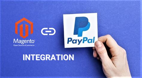 magento paypal integration as the best payment method for your business
